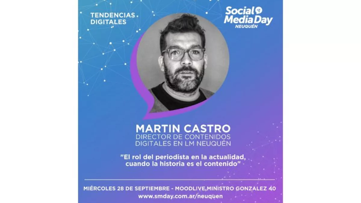 Martín Castro (periodista de LMnequen) estará en el Social Media Day ...